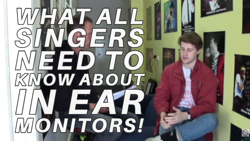 What All Singers Need To Know About In Ear Monitors!